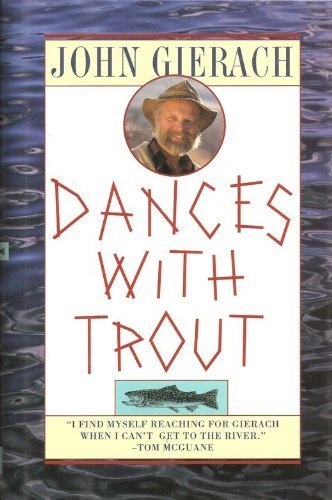 John Gierach (born 1946), editor, writer, author | World Biographical ...