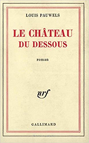 Louis Pauwels (August 2, 1920 — January 28, 1997), France editor ...