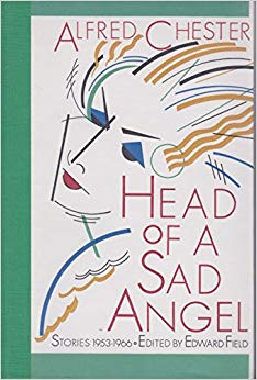 Alfred Chester (September 7, 1928 — August 1, 1971), American author ...