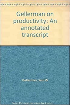 Saul Gellerman (January 8, 1929 — March 26, 2003), American educator ...